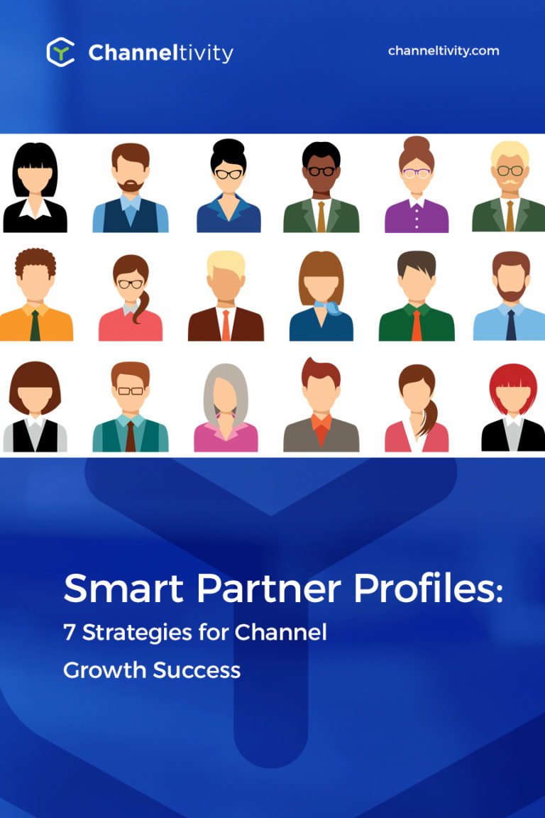 Partner Profiles: 7 Smart Strategies for Channel Growth - Channeltivity